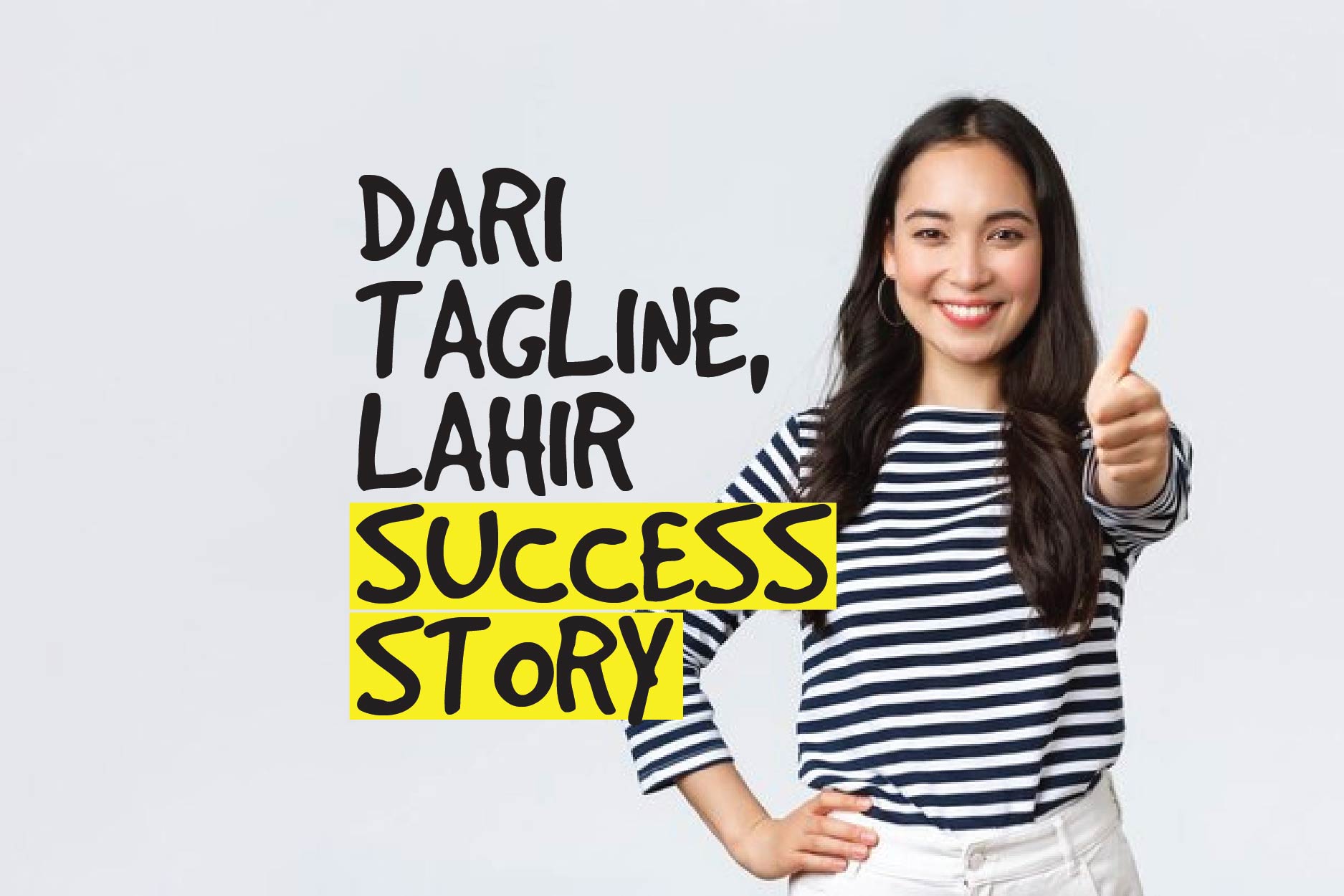 DARI TAGLINE, LAHIR SUCCESS STORY – Indonesia Spicing The World